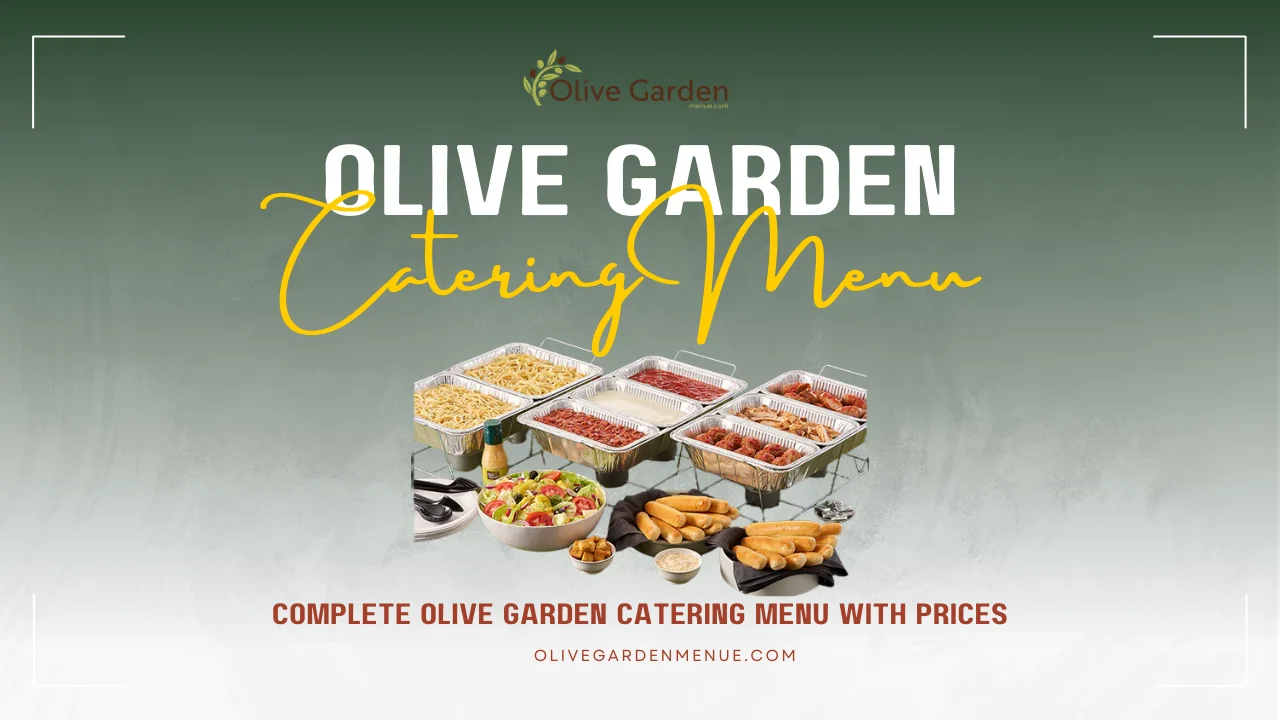 Olive Garden Catering Menu With Prices & Calories 2025