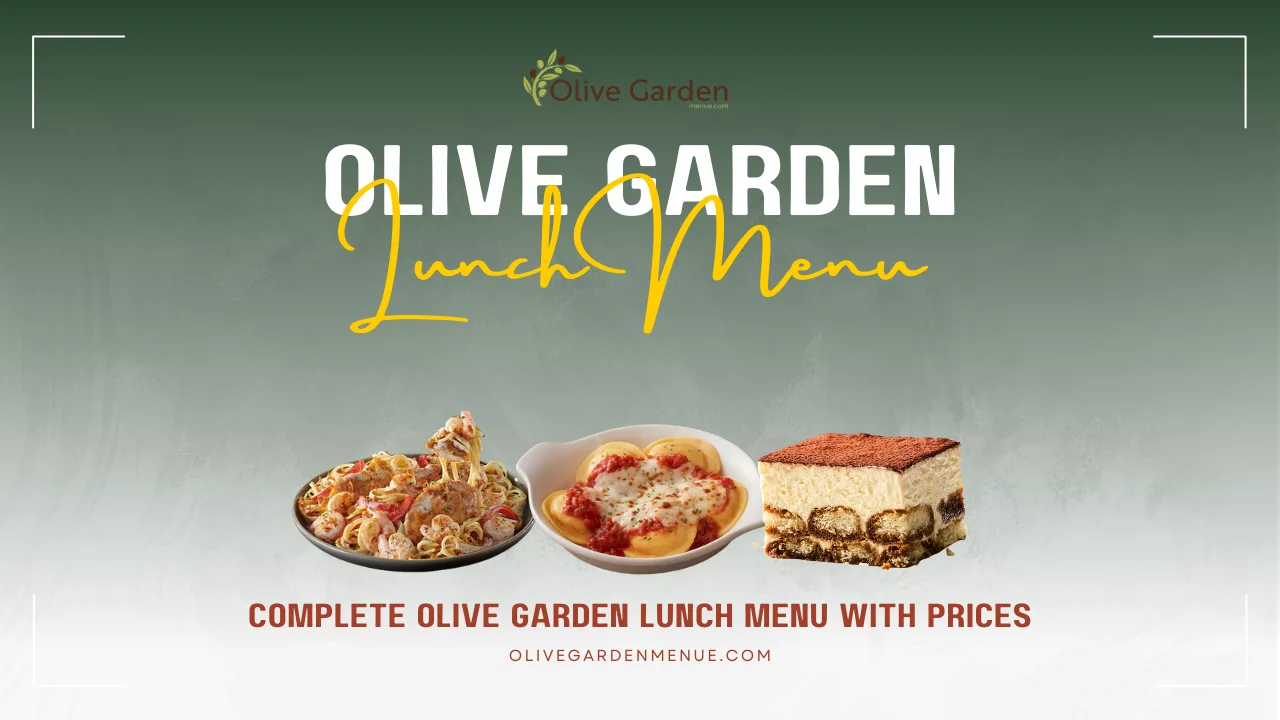 Olive Garden Lunch Menu With Prices 2026