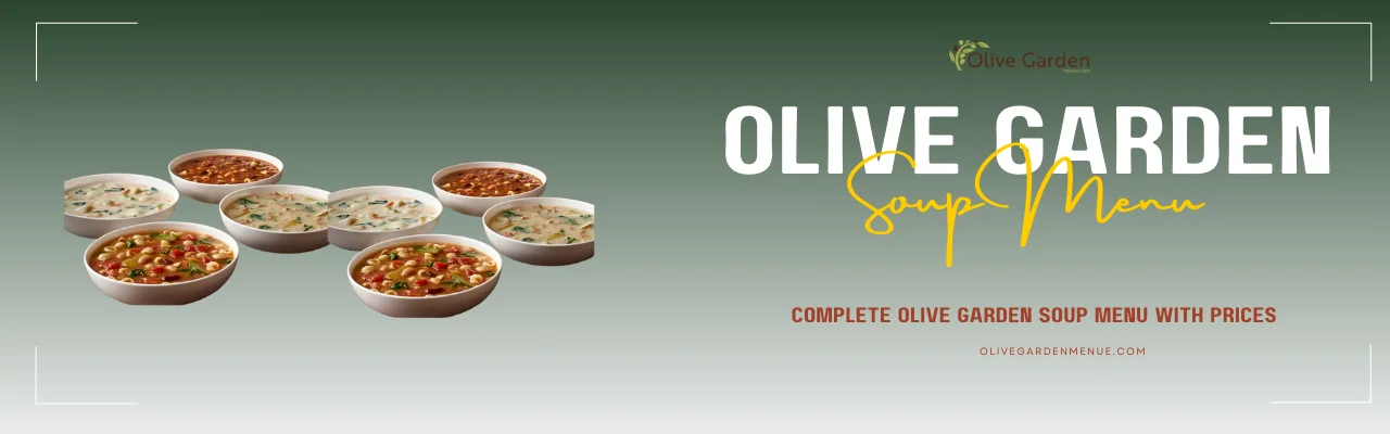 Olive Garden Soups Menu With Prices | June 2026